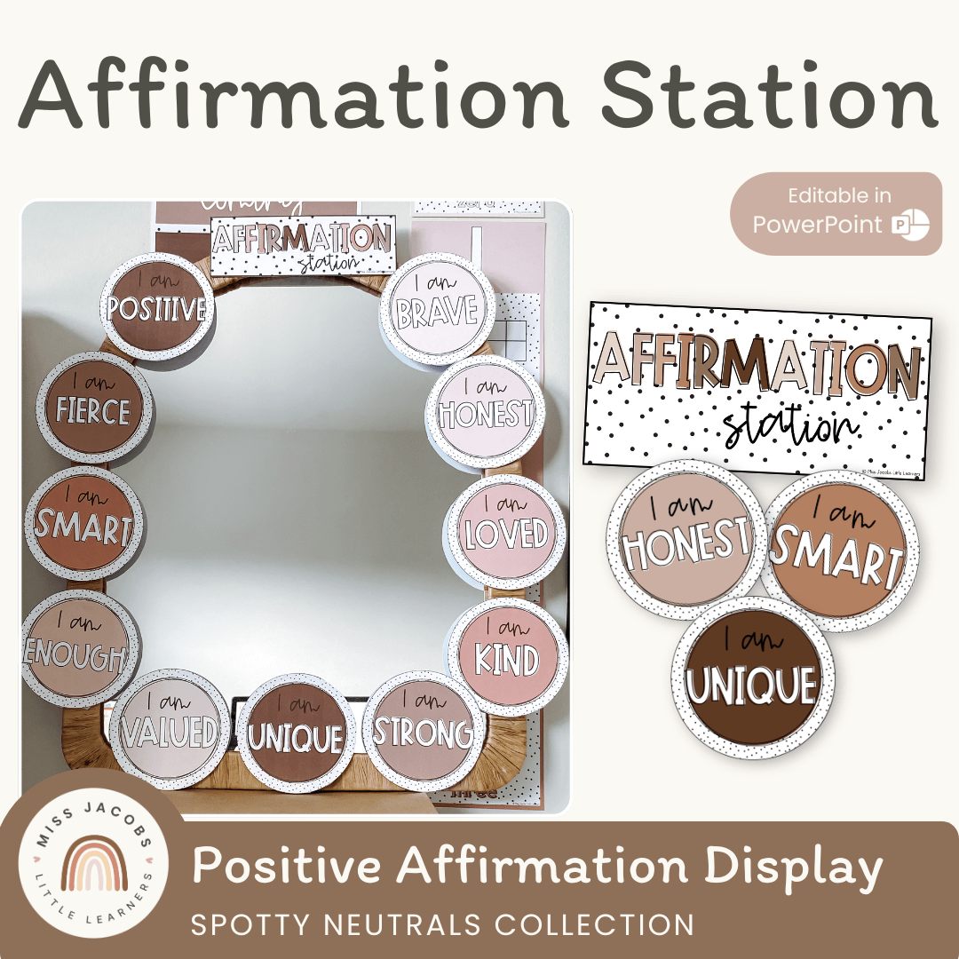 AFFIRMATION STATION | SPOTTY NEUTRALS – Miss Jacobs Little Learners