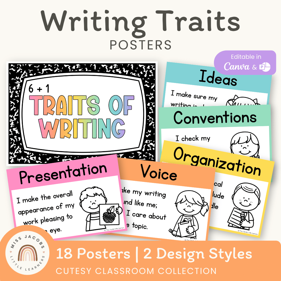 6 + 1 Traits of Writing Posters - Cutesy Classroom Theme - Miss Jacobs
