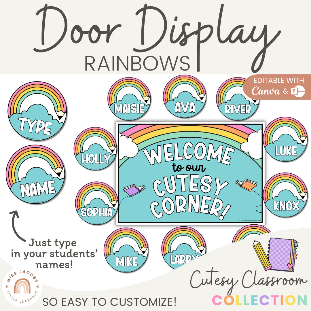 Door Display Rainbow - Cutesy Classroom Theme - Miss Jacobs