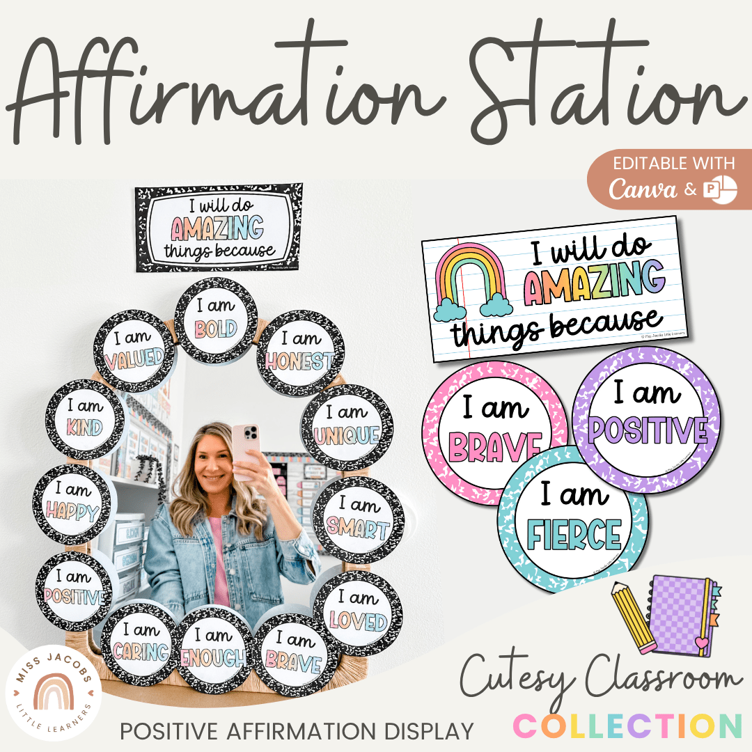 Classroom Affirmation Station - Miss Jacobs Little Learners