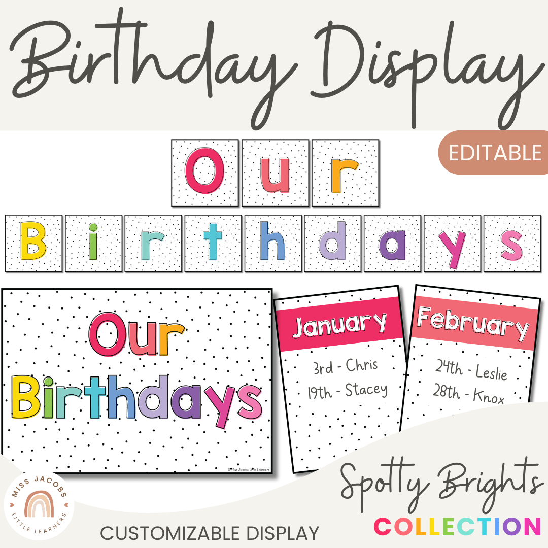 Birthday Chart - Spotty Bright Theme - Miss Jacobs