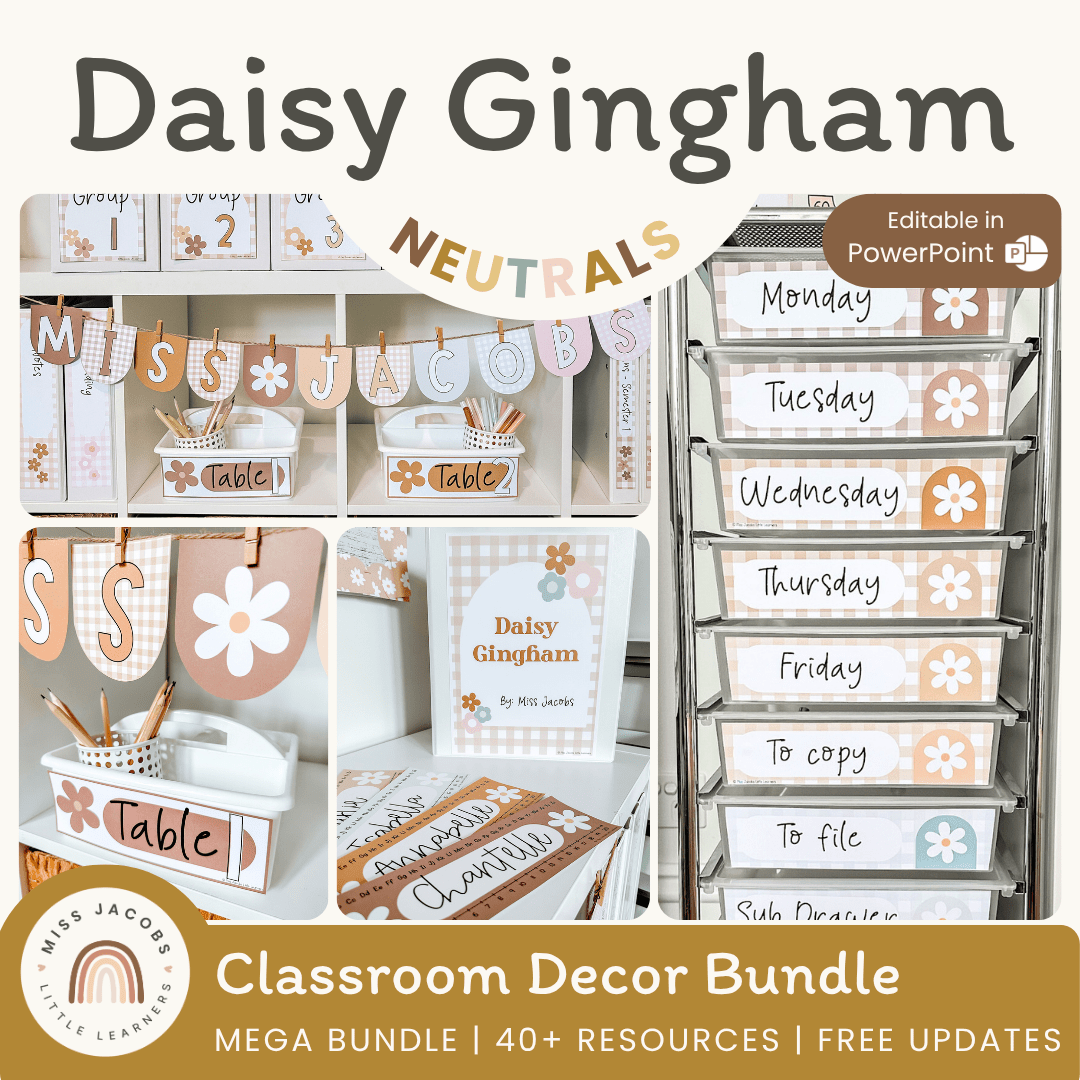 Daisy Gingham Neutrals Classroom Decor - Miss Jacobs Little Learners