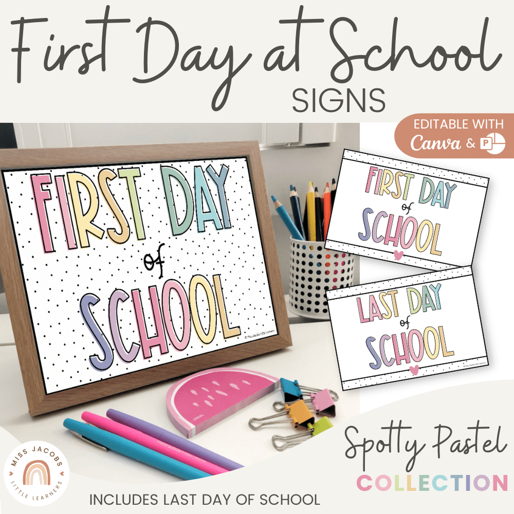 Free Printable First Day of School Signs - Spotty Pastel Theme