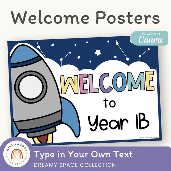 Welcome Posters - Dreamy Space Classroom Decor - Miss Jacobs – Miss ...