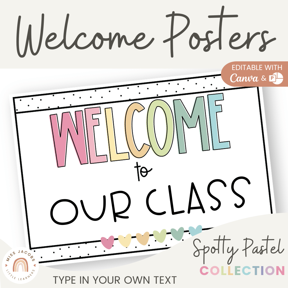 Welcome Sign - Spotty Pastel Classroom Theme - MJLL