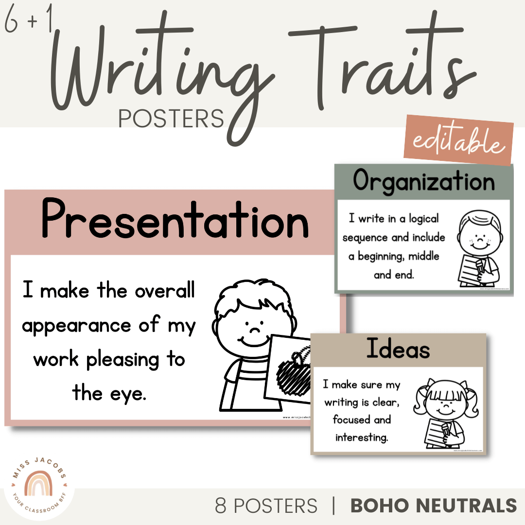 6 + 1 Traits of Writing Posters - Boho Neutrals Classroom Theme - MJLL