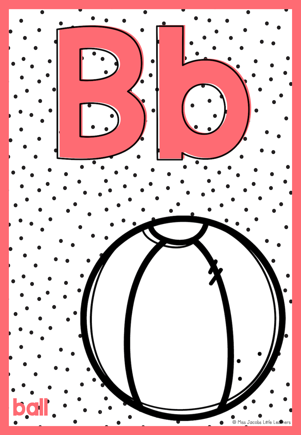 Alphabet Posters - Spotty Bright Theme - Miss Jacobs