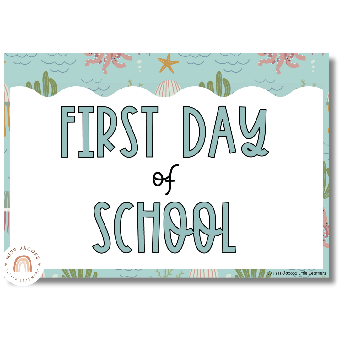 Cute Sea Life First & Last Day of School Posters - Miss Jacobs Little ...