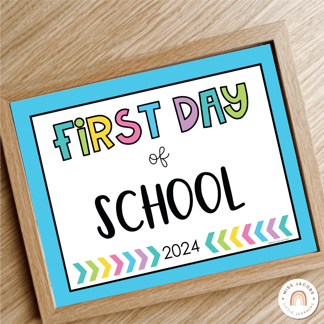 Rainbow Brights First Day of School Signs - Miss Jacobs Little Learners