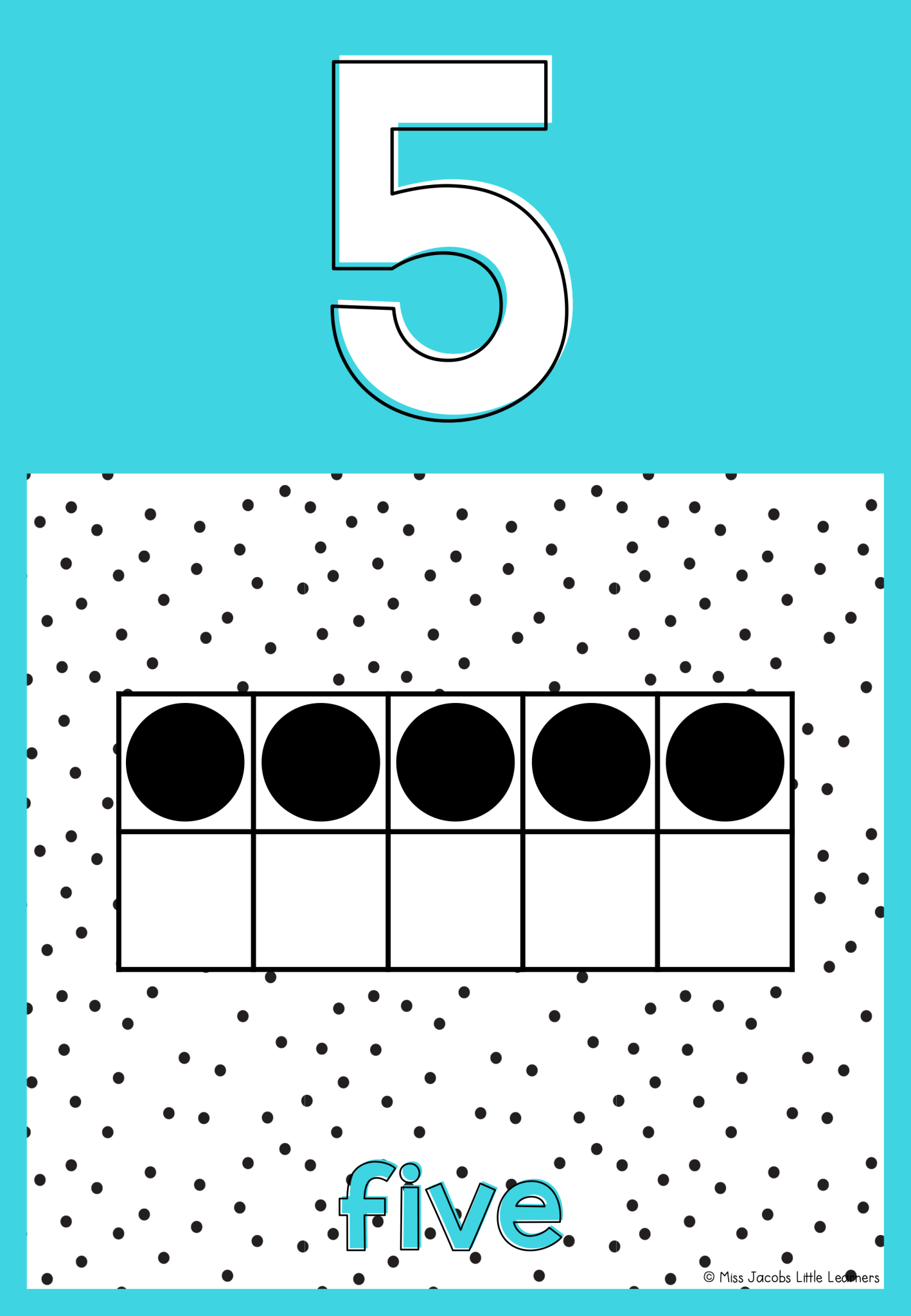 Number Posters with Ten Frames - Spotty Bright - Miss Jacobs