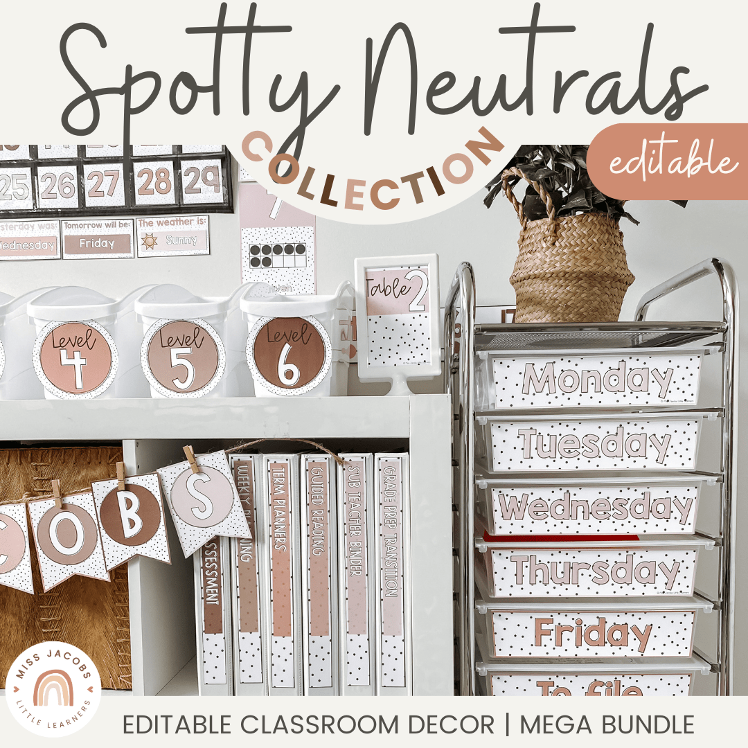 Spotty Neutrals Theme - Miss Jacobs Little Learners - Miss Jacobs ...